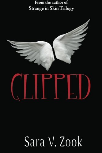 Clipped: Zook, Sara V.: 9781927404294: Amazon.com: Books