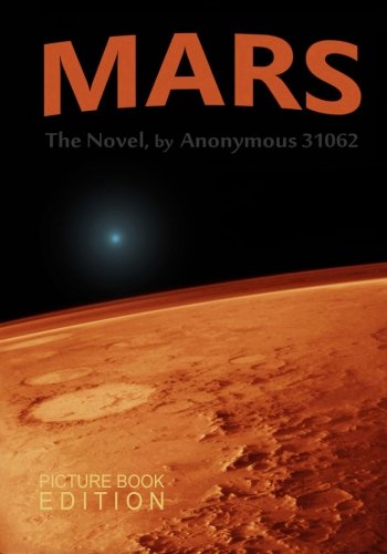 MARS, The Novel by Anonymous 31062: (Picture-Book Collectors Edition ...