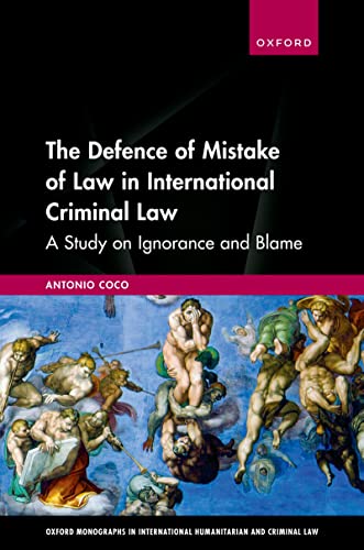 The Defence of Mistake of Law in International Criminal Law: A Study on ...