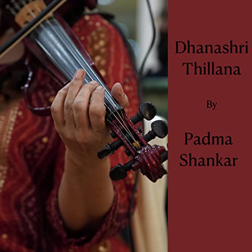 Play Dhanashri Thillana by Padma Shankar on Amazon Music Unlimited ...