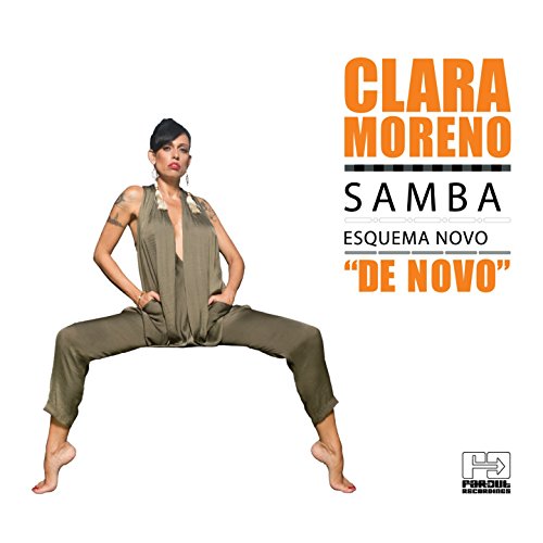 Amazon.co.jp: Samba Esquema Novo (De Novo) : Clara Moreno: デジタルミュージック