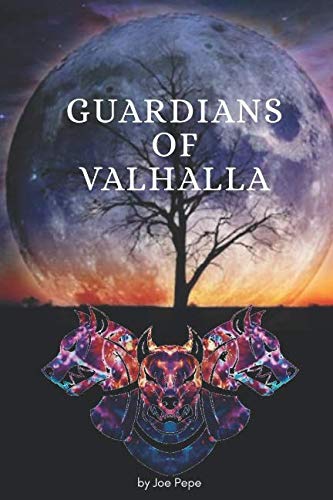 The Guardians of Valhalla: pepe, joseph: 9781724134929: Amazon.com: Books