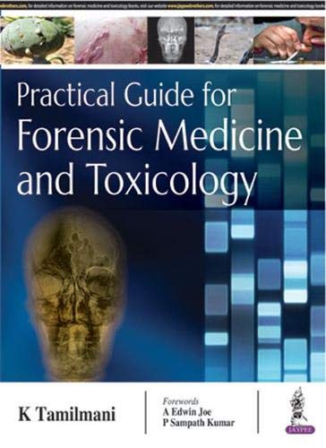 Buy Practical Guide for Forensic Medicine and Toxicology Book Online at ...