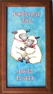 Quadrugraphics Ewes not fat, ewes fluffy humorous framed print : Amazon ...