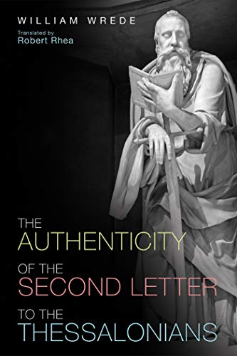 The Authenticity of the Second Letter to the Thessalonians - Kindle ...
