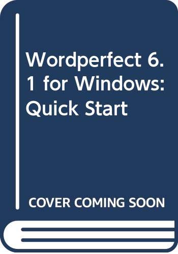 Wordperfect 6.1 for Windows: Quick Start: 9780538713955: Computer ...