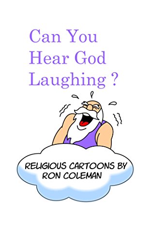 Amazon.com: Can You Hear God Laughing?: Religious Cartoons eBook ...