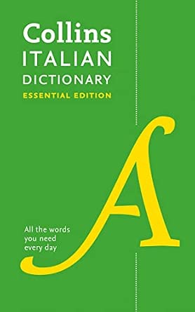 Collins Italian Dictionary Essential Edition: 60,000 Translations For ...