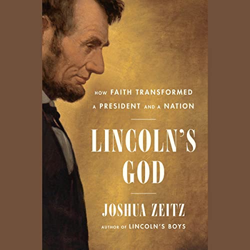 Amazon.com: Lincoln's God: How Faith Transformed a President and a ...