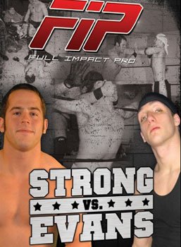 Amazon.com: Full Impact Pro Wrestling: FIP - Strong Vs. Evans DVD ...