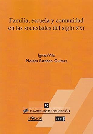 Familia, escuela y comunidad en las sociedades del siglo XXI: Buy ...