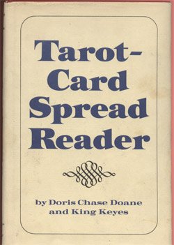 Tarot-card Spread Reader: Doane, Doris Chase and King Keyes: Amazon.com ...