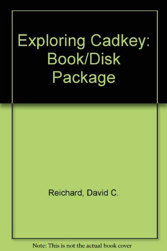 Exploring Cadkey/Book and 2 Disk: Reichard, David C.: 9780132961950 ...