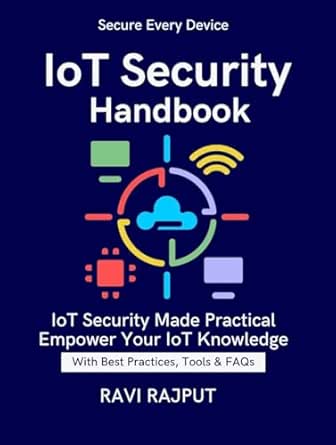 Amazon.com: IoT Security Handbook: IoT Threats Explained | IoT privacy and data protection ...