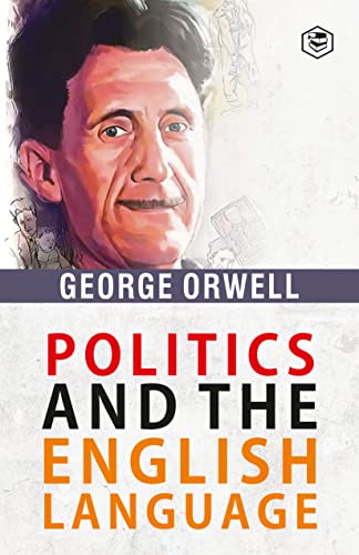 Politics and the English Language eBook : George Orwell: Amazon.in ...