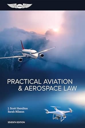 Practical Aviation & Aerospace Law: Hamilton, J. Scott, Nilsson, Sarah ...