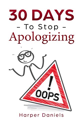 Amazon.com: 30 Days to Stop Apologizing: A Mindfulness Program with a ...