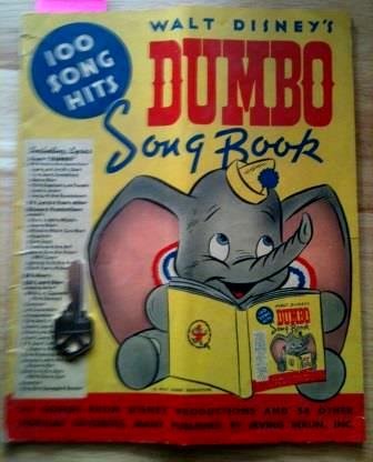 Walt Disney's Dumbo Song Book 100 Song Hits: No Author Identified ...