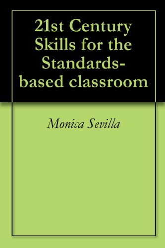 Amazon.com: 21st Century Skills for the Standards-based classroom eBook ...