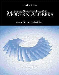 Elements of Modern Algebra: Gilbert, Jimmie, Gilbert, Linda ...