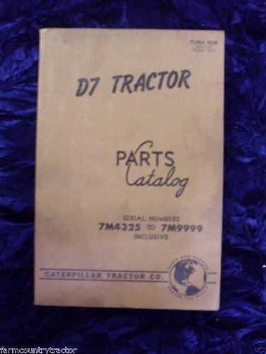 Caterpillar D7 OEM Parts Manual: Caterpillar D7: Amazon.com: Books