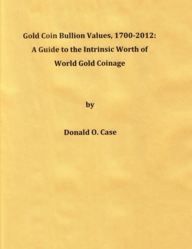 Amazon.com: Gold Coin Bullion Values, 1700-2012: A Guide to the ...