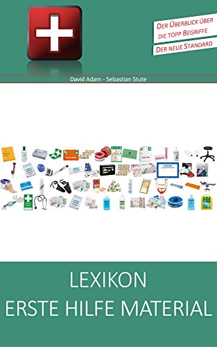 LEXIKON ERSTE HILFE MATERIAL eBook : Adam, David, Stute, Sebastian ...