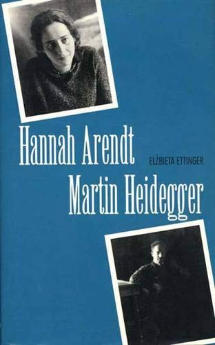 Hannah Arendt/Martin Heidegger: Ettinger, Ms. Elzbieta: 9780300064070: Amazon.com: Books