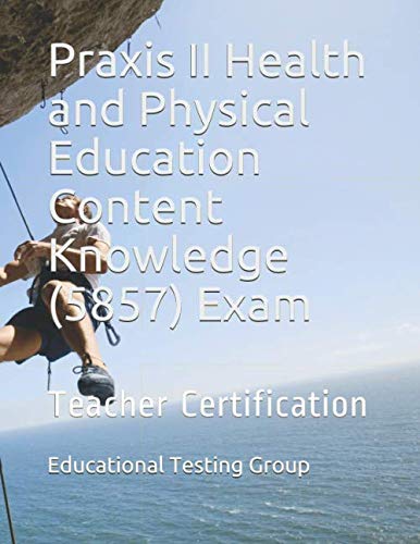 Praxis II Health and Physical Education Content Knowledge (5857) Exam ...
