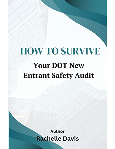 Amazon.com: How to Survive Your DOT New Entrant Safety Audit eBook ...