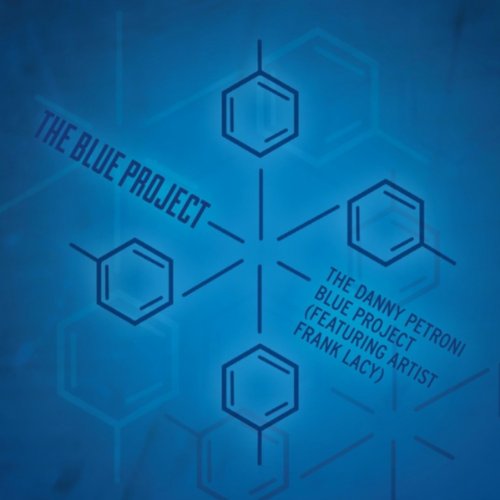 The Blue Project (feat. Frank Lacy) von The Danny Petroni Blue Project ...