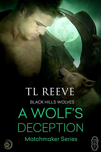 A Wolf's Deception (Black Hills Wolves #55) - Kindle edition by Reeve ...