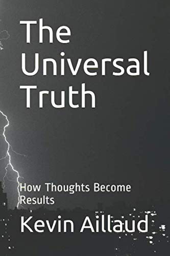 Amazon.com: The Universal Truth: How Thoughts Become Results ...