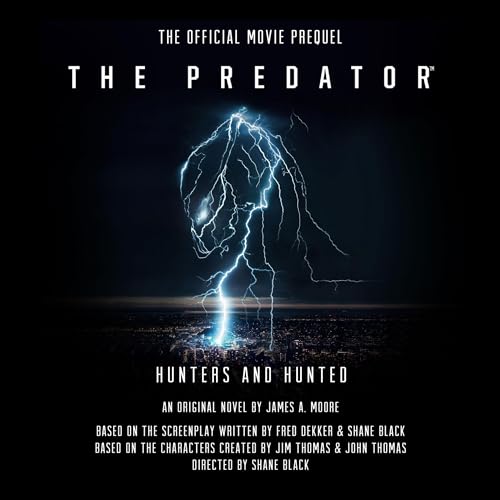 The Predator: Hunters and Hunted (Audio Download): James A. Moore ...