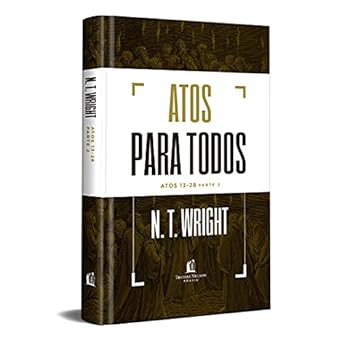 Atos Para Todos: Atos 13-28 - Parte 2: 9786556891507: Amazon.com: Books