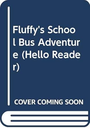Fluffy's School Bus Adventure (Hello Reader) : McMullan, Kate, Smith ...