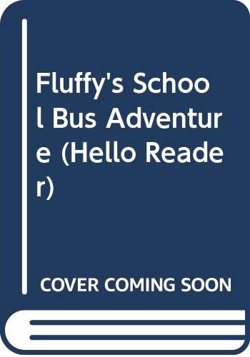 Fluffy's School Bus Adventure (Hello Reader) : McMullan, Kate, Smith ...