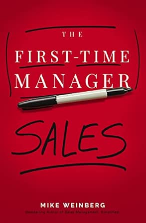 Amazon.com: The First-Time Manager: Sales: 9781400241514: Weinberg ...