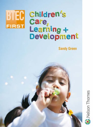 BTEC First Children's Care, Learning and Development: Sandy Green ...