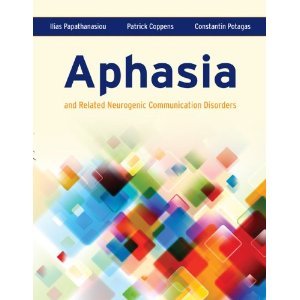 Aphasia And Related Neurogenic Communication Disorders: Patrick Coppens ...