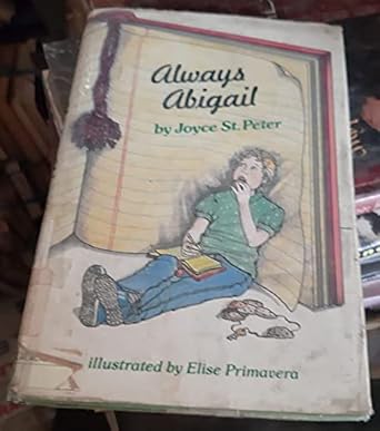 Always Abigail: Amazon.co.uk: St. Peter, Joyce: 9780397319350: Books