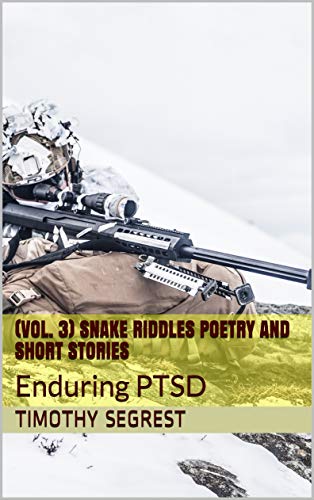 Amazon | (vol. 3) snake riddles poetry and short stories: Enduring PTSD ...