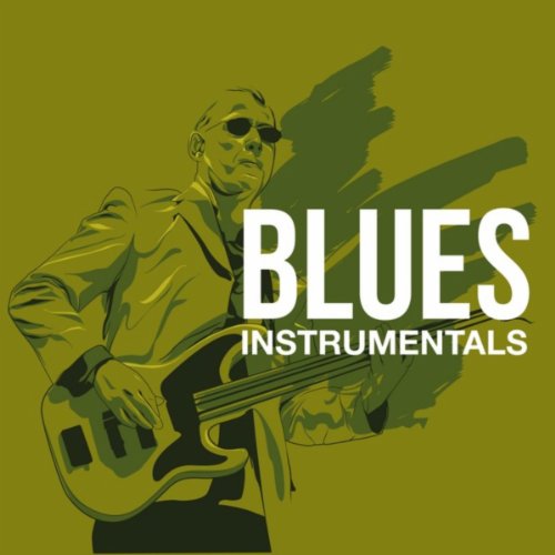 Blues Instrumentals by VARIOUS ARTISTS on Prime Music