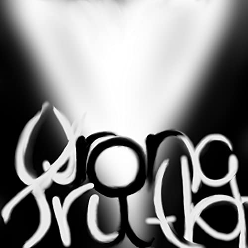 Amazon.co.jp: Wrong Truth : Miss Tony: デジタルミュージック