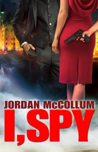 Amazon.com: I, Spy (Spy Another Day): 9781940096001: McCollum, Jordan ...