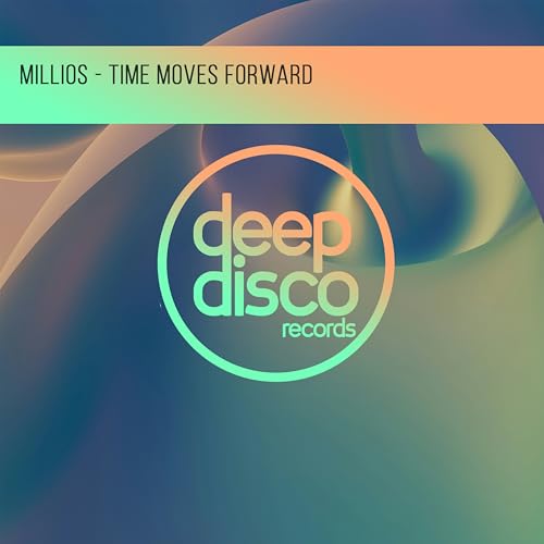 Amazon MusicでMilliosのTime Moves Forwardを再生する