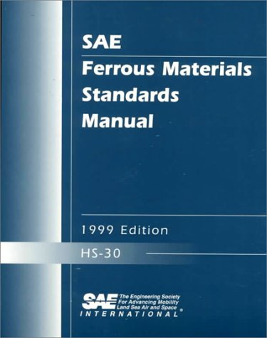 Sae Ferrous Materials Standards Manual, 1999: 9780768003284: Amazon.com ...