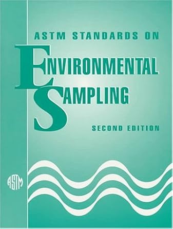 Astm Standards on Environmental Sampling: American Society for Testing ...