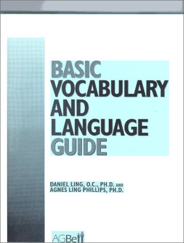 Basic Vocabulary and Language Guide: Ling, Daniel, Ling, Agnes H ...