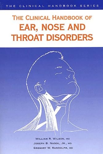 Clinical Handbook of Ear, Nose and Throat Disorders (Clinical Handbook ...